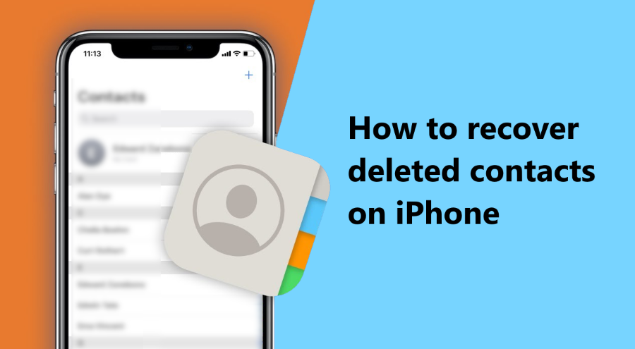 How to recover deleted contacts on iPhone - BugsFighter